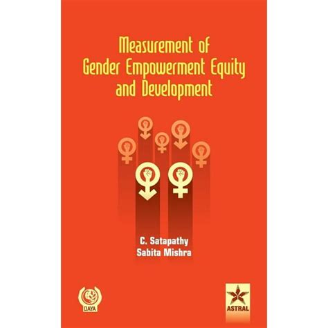 Measurement Of Gender Empowerment Equity And Development Hardcover
