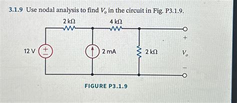 Use Nodal Analysis To Find Vo In The Circuit Chegg