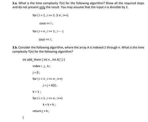 solved 3 a what is the time complexity t n for the