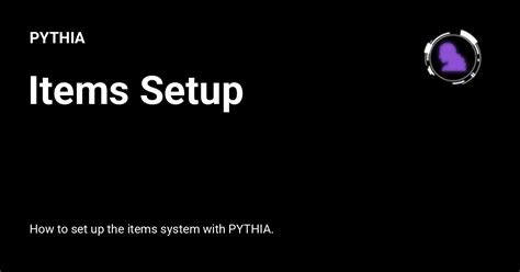 items setup pythia