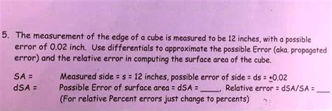 Solved 5 The Measurement Of The Edge Of A Cube Is Measured To Be 12 Inches With A Possible