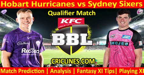 Today Match Prediction Hbh Vs Sys Dream11 Bbl T20 2024 25 Qualifier