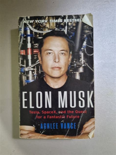 Elon Musk By Ashlee Vance Biography Hobbies And Toys Books