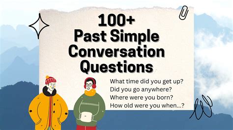Past Simple Conversation Questions 100 Questions Picture Practice Included