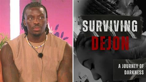 Love Islands Dejon Breaks Silence On Book Surviving Dejon After His Brothers Heart
