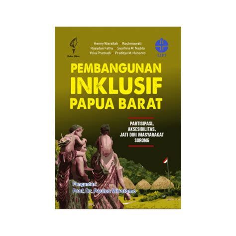 Jual Buku Pembangunan Inklusif Papua Barat Henny Warsilah DKK