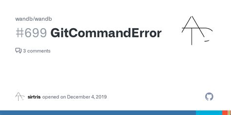 Gitcommanderror · Issue 699 · Wandbwandb · Github