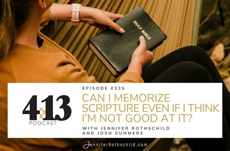 Can I Memorize Scripture Even If I Think Im Not Good At It With Josh