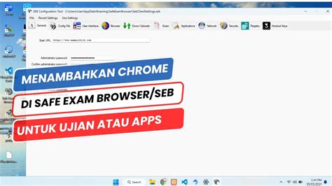 Cara Menambahkan Chrome Browser Di Safe Exam Browser Youtube