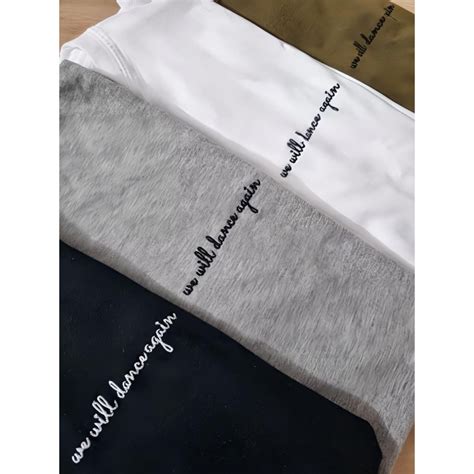 Tee Shirt We Will Dance Again