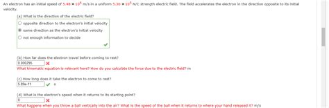 Solved Electron Has An Initial Speed Of 5 48×106 M S In A