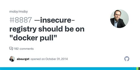 Insecure Registry Should Be On Docker Pull · Issue 8887 · Moby