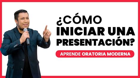 Cómo INICIAR UNA EXPOSICIÓN o presentación Impacta desde el comienzo