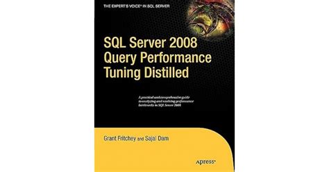 Sql Server 2008 Query Performance Tuning Distilled By Grant Fritchey
