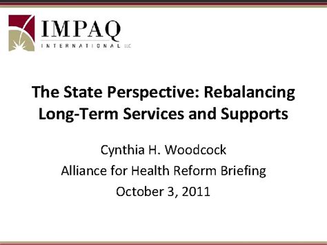 The State Perspective Rebalancing Longterm Services And Supports