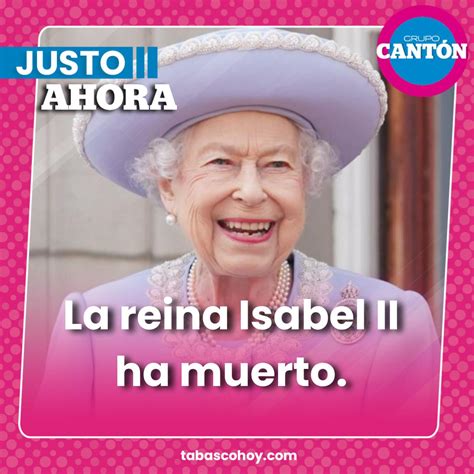 Tabasco HOY On Twitter JustoAhora La Reina Isabel II Ha Muerto