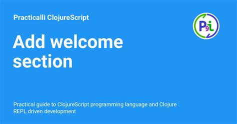 Add Welcome Section Practicalli Clojurescript