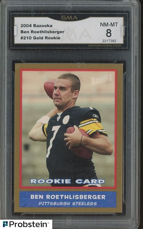 2004 Topps Bazooka Gold 210 Ben Roethlisberger Rc Rookie Gma 8 Nm Mt
