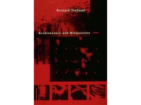 Livro Architecture And Disjunction De Bernard Bernard Tschumi