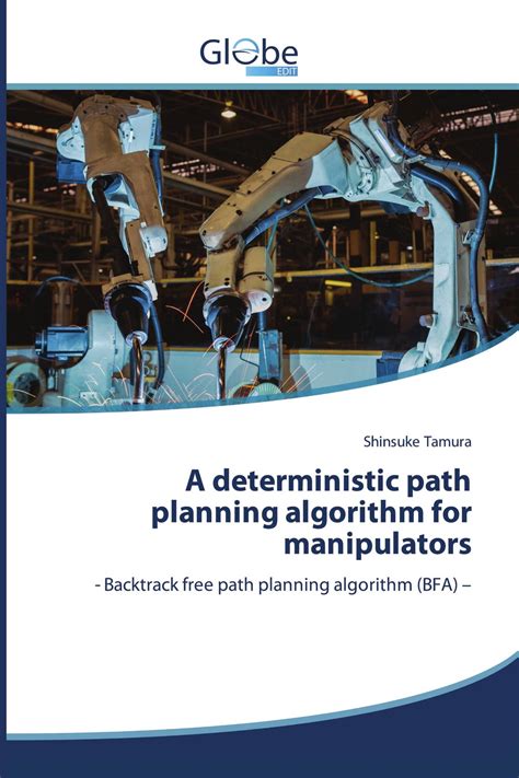 a deterministic path planning algorithm for manipulators 978 613 8