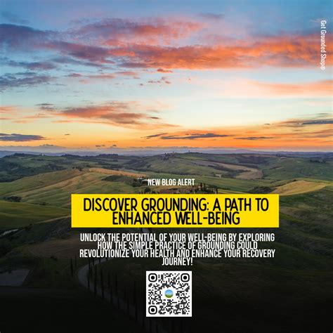 Discover Grounding A Path To Enhanced Well Being