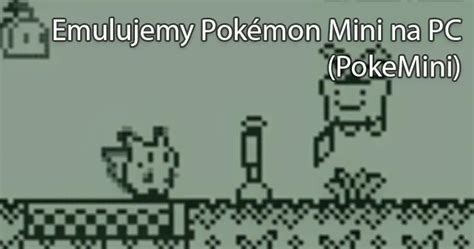 Emulujemy Pokémon Mini na PC PokeMini Variatkowo pl