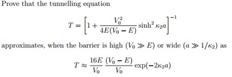 Solved Prove That The Tunnelling Equation T [1