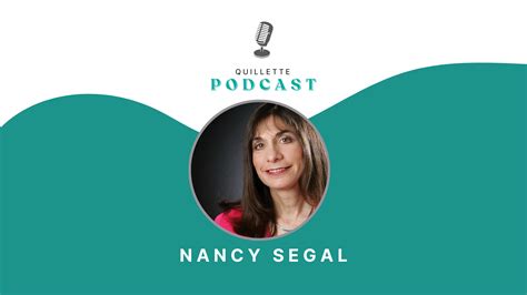 Podcast 172 Nancy Segal On Lessons In Human Nature Revealed By