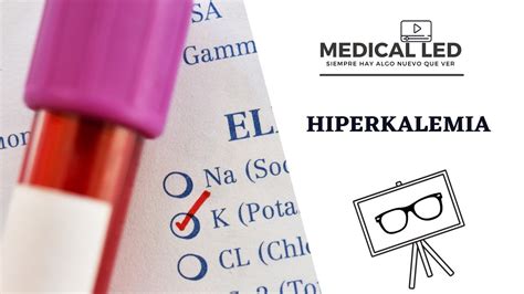 Hiperkalemia Mecanismos Fisiopatol Gicos Y Cl Nica Youtube