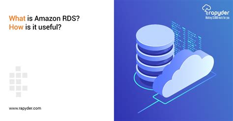 Rapyder Cloud Solutions On Linkedin What Is Amazon Rds And How Is It Useful