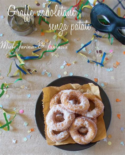 Graffe Napoletane Ricetta Senza Patate Miele Farina Fantasia