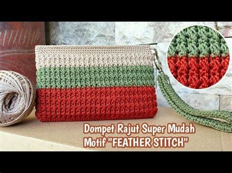 Dompet Rajut Motif FEATHER STITCH Mudah Untuk Pemula Crochet Wallet Easy Tutorial For