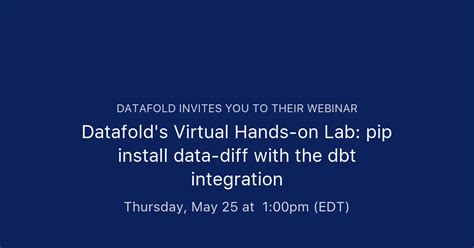datafold s virtual hands on lab pip install data diff with the dbt