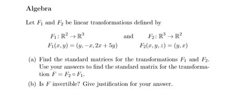 Solved Algebralet F1 ﻿and F2 ﻿be Linear Transformations