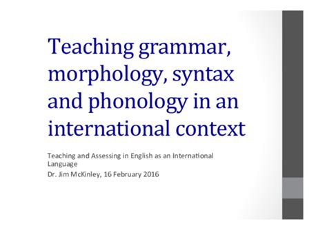 Pdf Teaching Grammar Morphology Syntax And Phonology In An