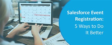 Salesforce Event Registration 5 Ways To Do It Better Fonteva