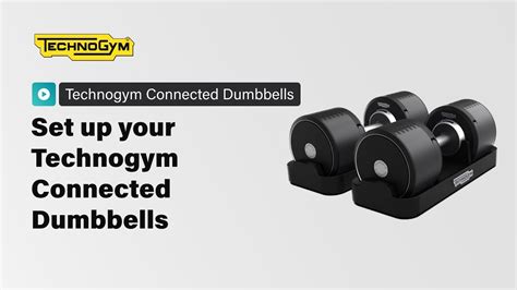 Technogym Connected Dumbbells How To Setup Your Technogym Connected