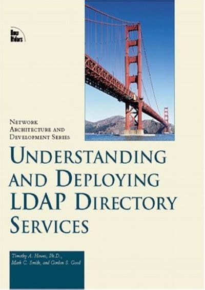 Understanding And Deploying LDAP Directory Services MacMillan Network Architecture Development