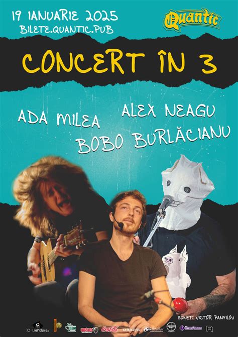 Bilete Concert In 3 Cu Ada Milea Bobo Burlacianu Si Alex Neagu 19 Ian Ora 20 00 Quantic