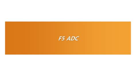 F5 Adc Pptx