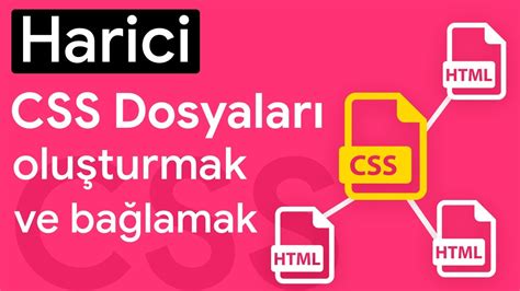 Harici Css Dosyası Oluşturmak And Kullanmak Css Dersleri Youtube