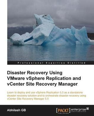 Disaster Recovery Using VMware VSphere Replication And VCenter Site Recovery Manager Learn To