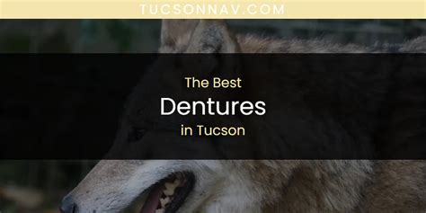 The 2026 Best Dentures In Tucson List