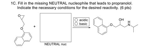 Solved 1c ﻿fill In The Missing Neutral Nucleophile That