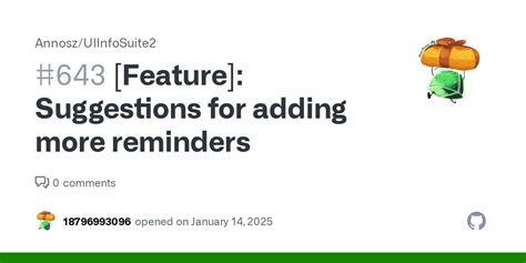 Feature Suggestions For Adding More Reminders · Issue 643 · Annosz