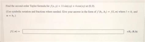 Solved Find The Second Order Taylor Formula For