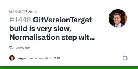 Gitversiontarget Build Is Very Slow Normalisation Step With Many