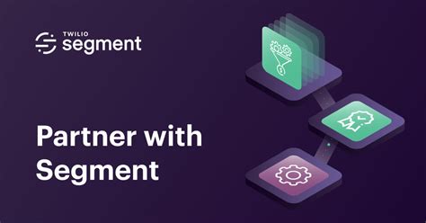 Become A Twilio Segment Select Channel Partner Twilio Segment