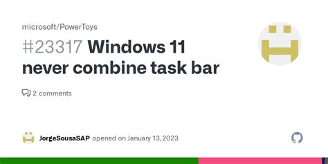 Windows 11 Never Combine Task Bar · Issue 23317 · Microsoftpowertoys
