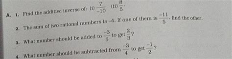 A Find The Additive Inverse Of I Frac{7}{ 10} Ii Frac{8}{5